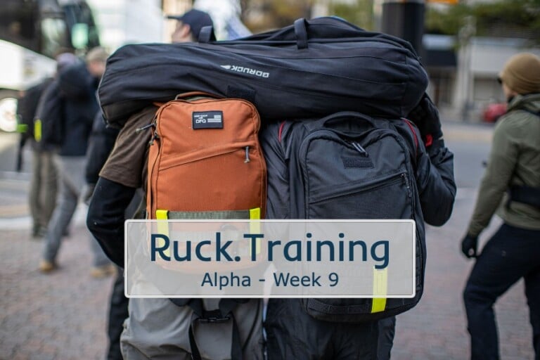 Ruck Training - Alpha - Week 9 - Ruck.Training